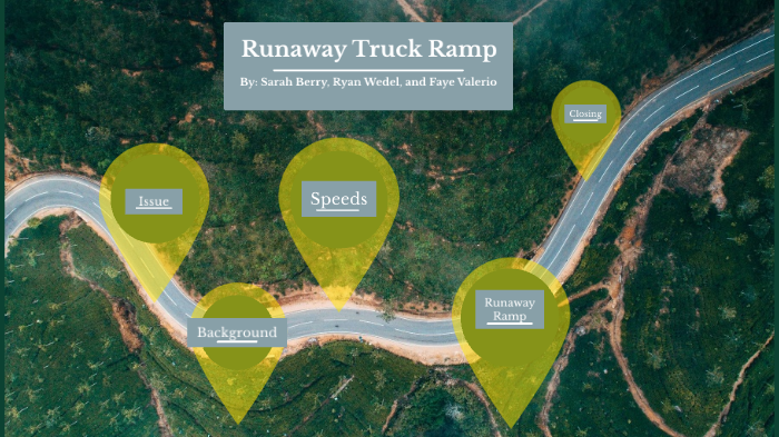 Runaway Truck Ramp by Faye Valerio on Prezi