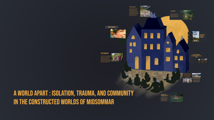 A World Apart: Isolation and Community by McKenna Rory Bishop on Prezi