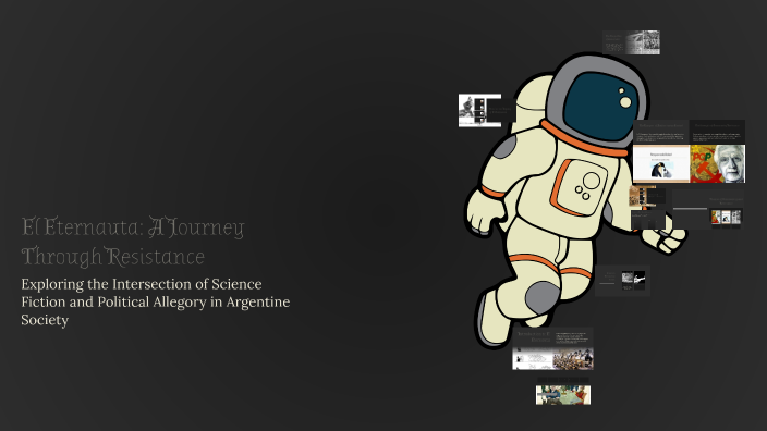 El Eternauta: A Journey Through Resistance by Brian Retzlaff on Prezi