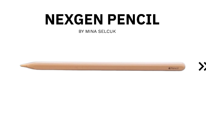 Next-Gen Pencil by Mina Selcuk on Prezi