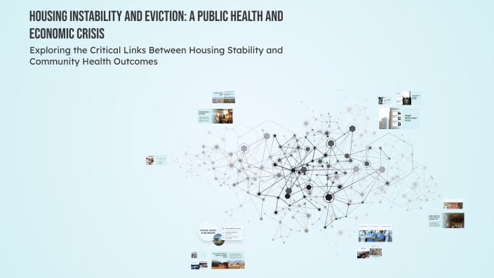 Housing Instability and Eviction: A Public Health and Economic Crisis ...