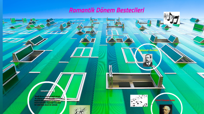 romantik dönem bestecileri by ece akyol on Prezi