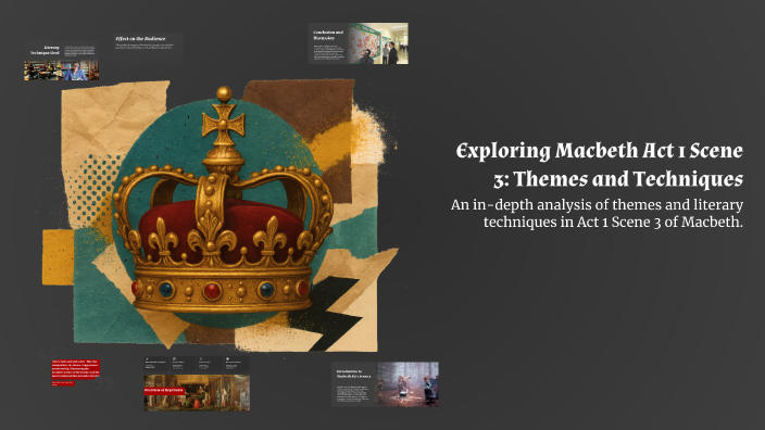 Exploring Macbeth Act 1 Scene 3: Themes and Techniques by yasin al ...