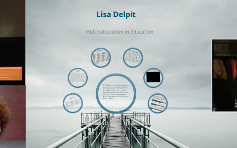 Lisa Delpit by Aaron Bradley on Prezi