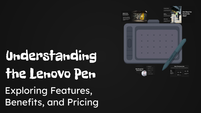 Understanding the Lenovo Pen by Moise David on Prezi