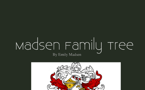 Madsen Family Tree by Emily Madsen on Prezi