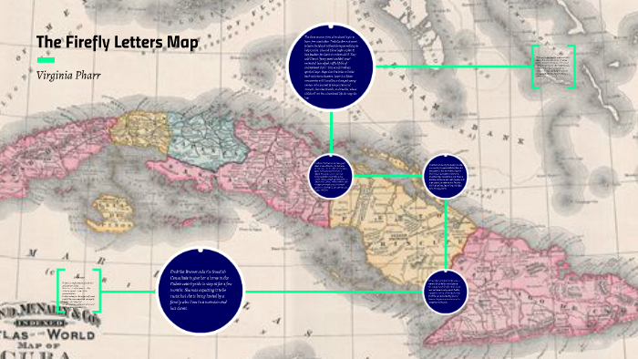 The Firefly Letters Story Map by Virginia Pharr on Prezi