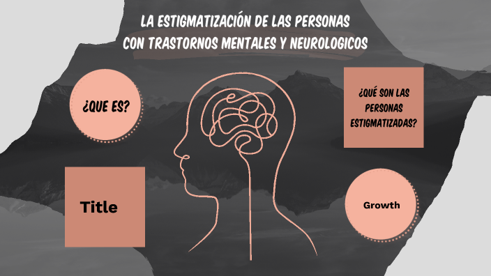 LA ESTIGMATIZACIÓN DE LAS PERSONAS CON TRASTORNOS MENTALES Y ...