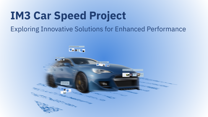 IM3 Car Speed Project by Ana Ramirez-Velasco on Prezi