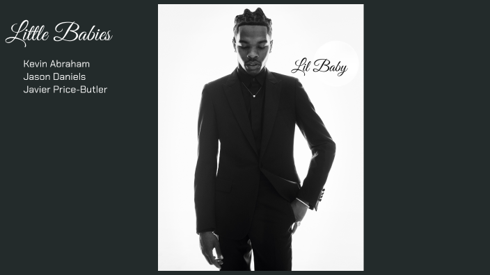 Lil Baby by Javier Price-Butler on Prezi