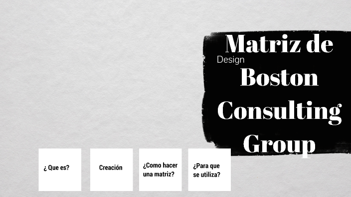 Matriz de Boston Consulting Group by Gabriela Muñoz Paniagua on Prezi