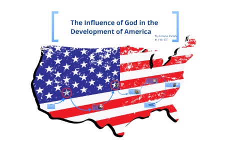 God's Influence On the Founding of America by A. Partida on Prezi