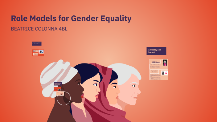 Role Models for Gender Equality by beatrice colonna on Prezi
