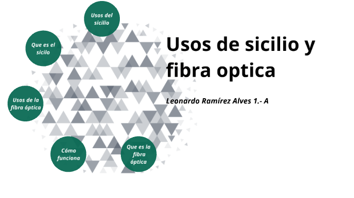 Usos del Silicio y fibra óptica by Leonardo Ramírez Alves on Prezi
