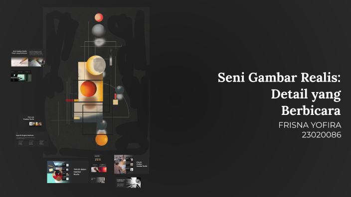 Seni Gambar Realis: Detail yang Berbicara by fy on Prezi