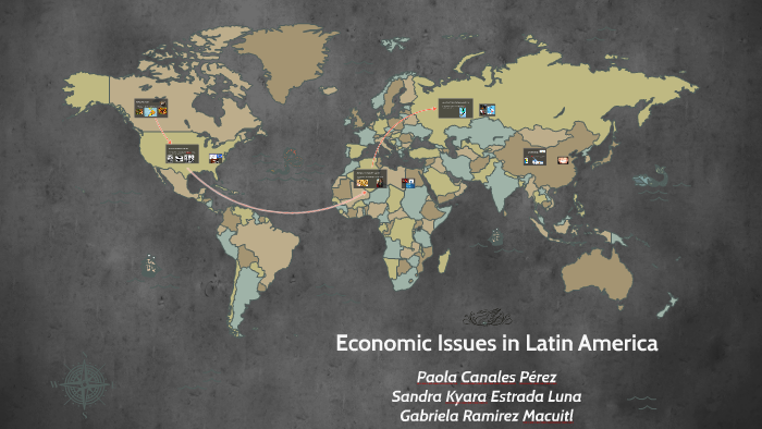 Economic Issues in Latin America by Pedro Estrada on Prezi