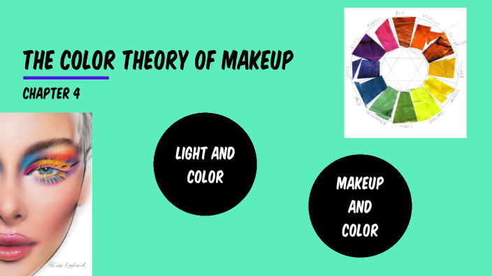 Chapter 4: The Color Theory of Makeup by Emily Westerfield on Prezi