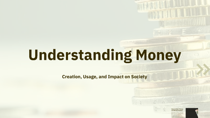 Understanding Money by DANIEL SIMA on Prezi