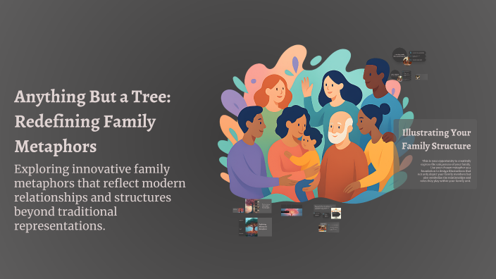 Anything But a Tree: Redefining Family Metaphors by Marissa Orduño on Prezi
