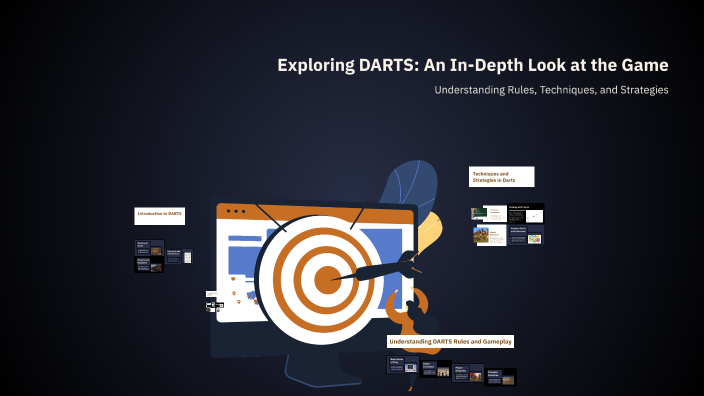 Exploring DARTS: An In-Depth Look at the Game by . . on Prezi