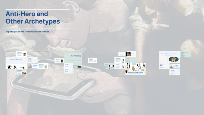 Anti-Hero and Other Archetypes by Alyson Brochtrup on Prezi