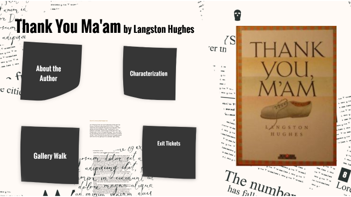 Thank You Ma'am by Langston Hughes by Cynthia Petty on Prezi