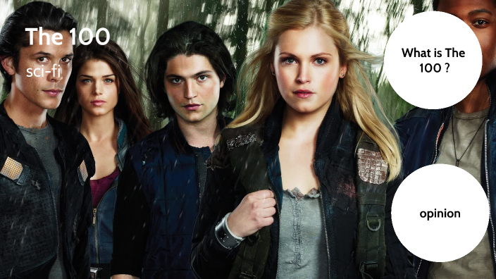 The 100 by Emily Velazquez on Prezi