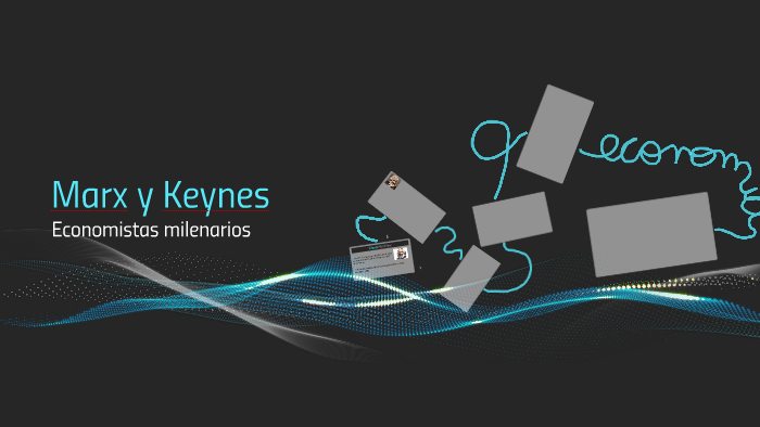 Marx y Keynes by Nahuel Sosa on Prezi