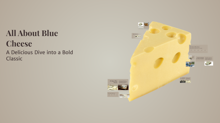 All About Blue Cheese by Florin-Andrei Crișan on Prezi