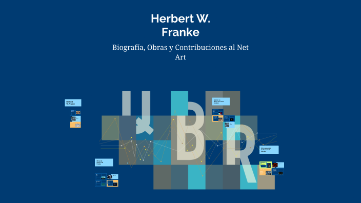 Herbert W. Franke by karen Lorena Benitez Florian on Prezi