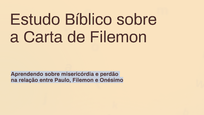 Estudo Bíblico sobre a Carta de Filemon by Rafaela Eva Eleuterio on Prezi