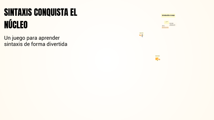 SINTAXIS CONQUISTA EL NÚCLEO by Iván Blasco Pérez on Prezi