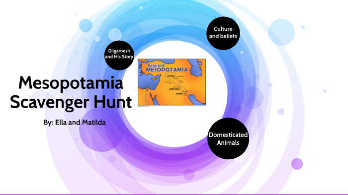 Mesopotamia Scavenger Hunt by Matilda Burgess on Prezi