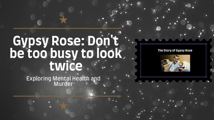 Gypsy Rose: A Tragic Story by LR GRIFFIN JENKINS on Prezi