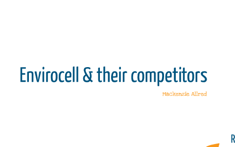 Enviro Cell & Competitors by Kenzie Allred