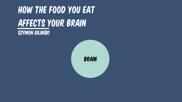 How the food you eat affects your brainHow the food you eat affects ...
