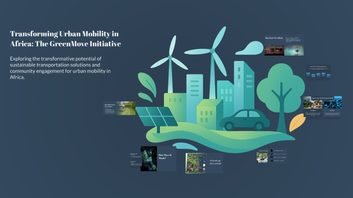 Transforming Urban Mobility in Africa: The GreenMove Initiative by ...