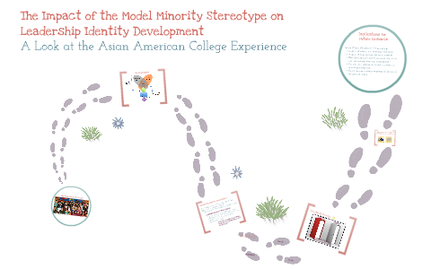 The Impact of the Model Minority Stereotype on Leadership Identity ...