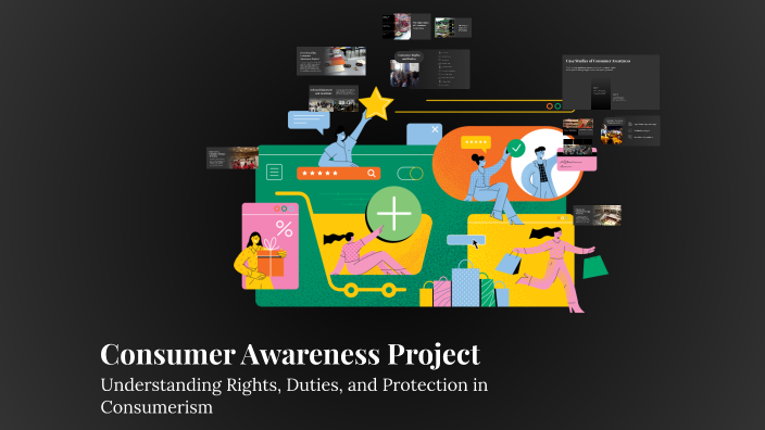 Consumer Awareness Project by Zayan Moahmmed on Prezi