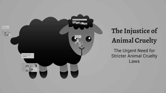 The Injustice of Animal Cruelty by Evelyn Rodriguez on Prezi