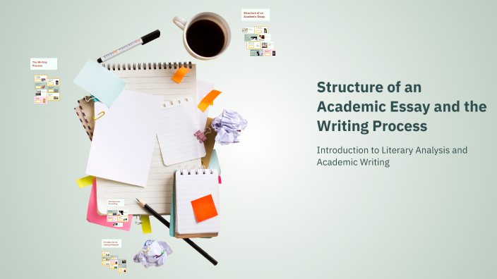 Structure of an Academic Essay and the Writing Process by Sean ...
