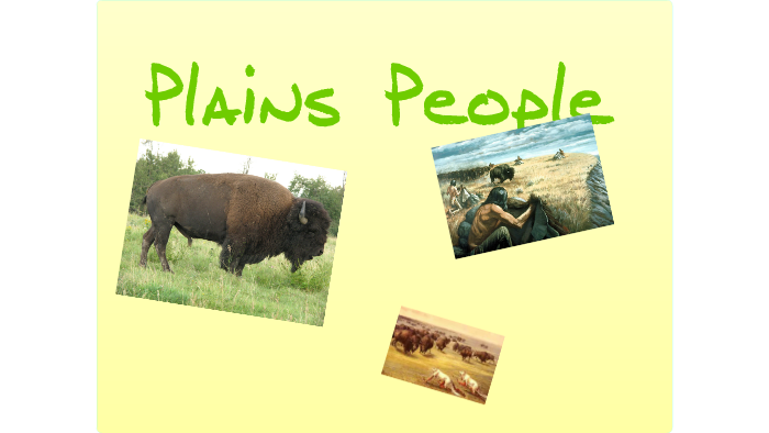 People of the Plains by Areej S on Prezi