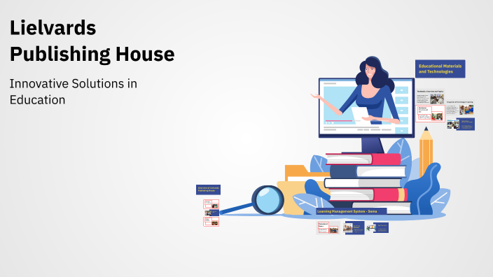 Lielvards Publishing House by povilas razmus on Prezi