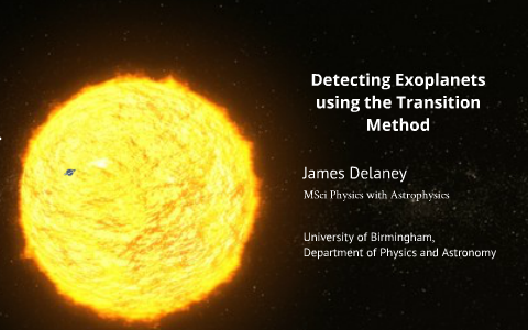 Detecting Exoplanets using the Transit Method by James Delaney on Prezi