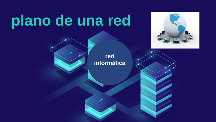 plano de una red by Tadeo Martinez on Prezi