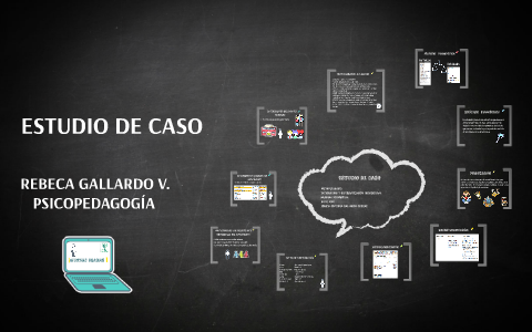 ESTUDIO DE CASO by Rebeca Gallardo on Prezi