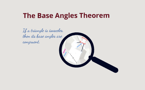 Base Angles Theorem by Monte Saxby on Prezi