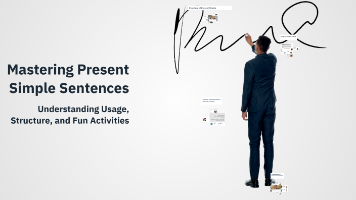 Mastering Present Simple Sentences by hoai hana on Prezi