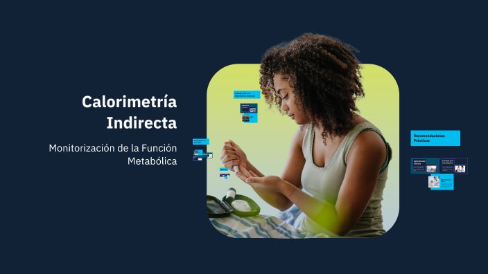Calorimetría Indirecta by Eva Menor on Prezi