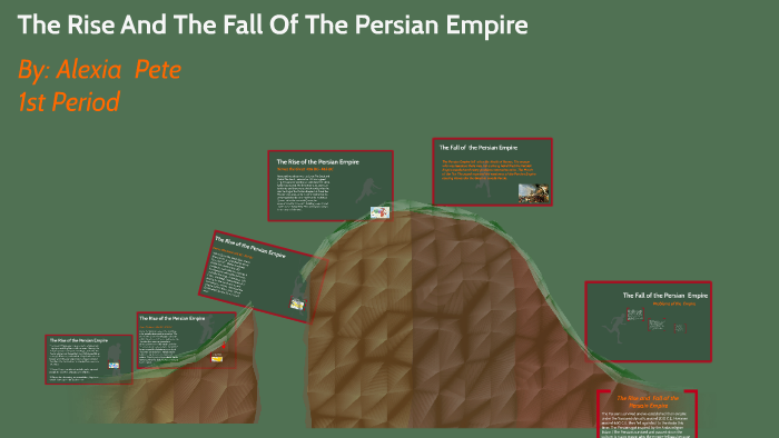 The Rise And The Fall Of The Persian Empire by Simone P on Prezi